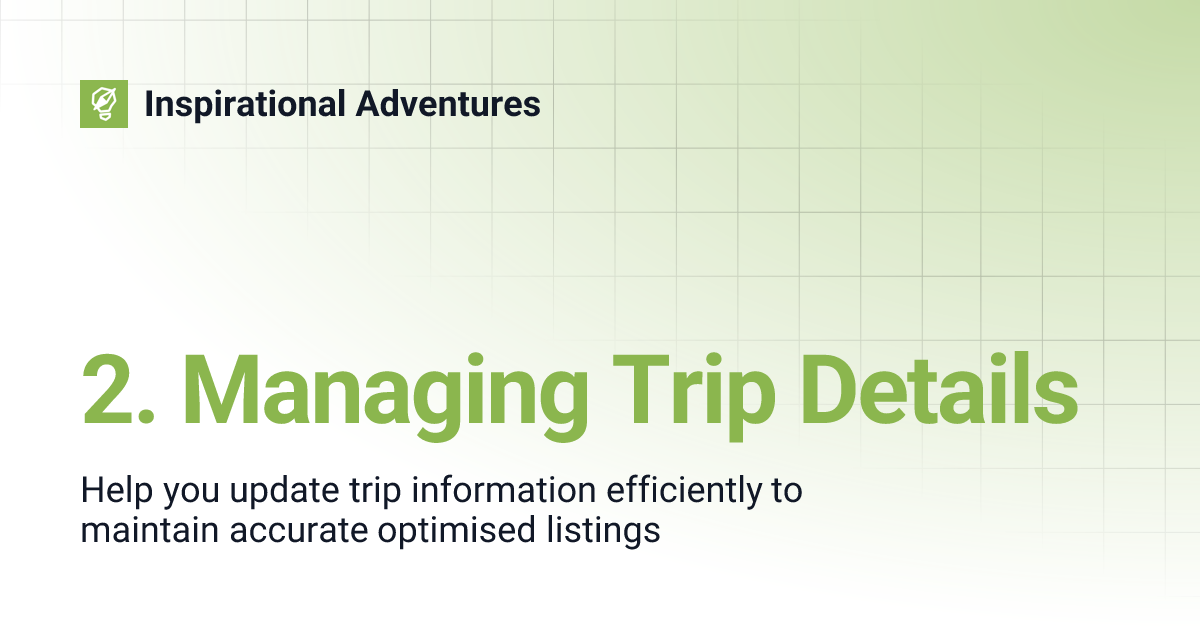 2. Managing Trip Details | Inspirational Adventures